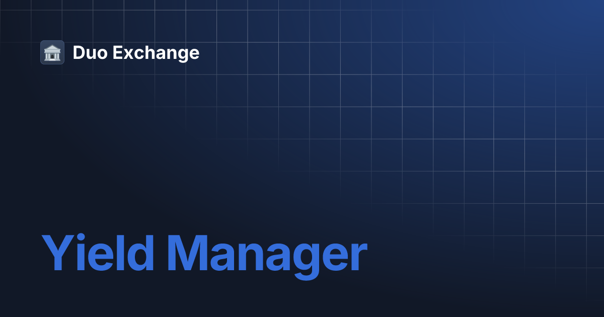 Yield Manager | Duo Exchange